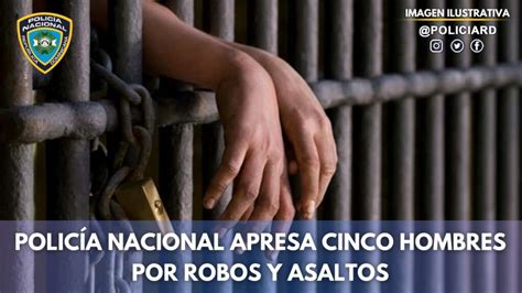 Policía Nacional apresa cinco hombres por robos y asaltos Inicio Policía Nacional de la