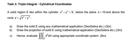 Solved Task 3 Triple Integral Cylindrical Coordinates A