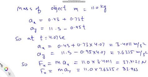 solved a 11 00 kg object has the given x and y acceleration components ax 0437 0 73 157
