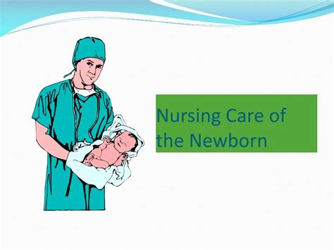 Ppt Nursing Care Of The Newborn Powerpoint Presentation Free