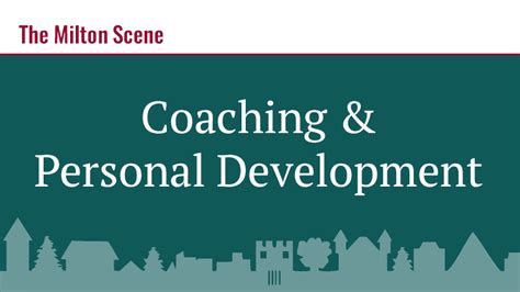 Coaching Personal Development Archives The Milton Scene