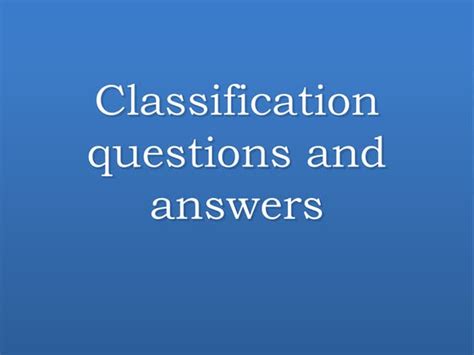 Classification Questions And Answers Ppt