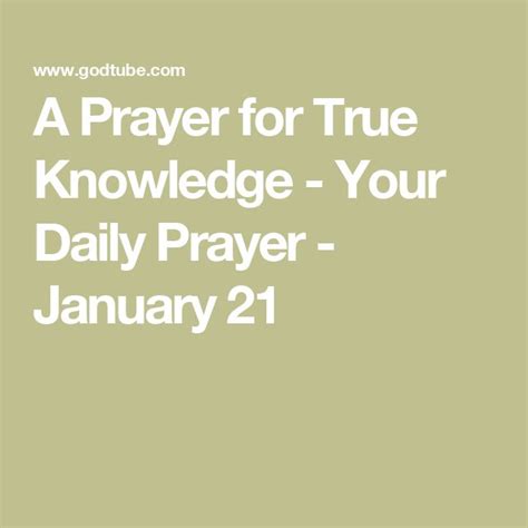 A Prayer For True Knowledge Your Daily Prayer January 21