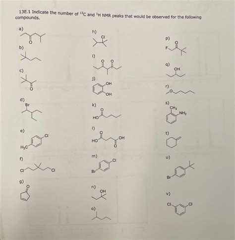 Solved Indicate The Number Of 13c And ¹h Nmr Peaks That