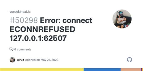 error connect econnrefused 127 0 0 1 62507 · issue 50298 · vercel
