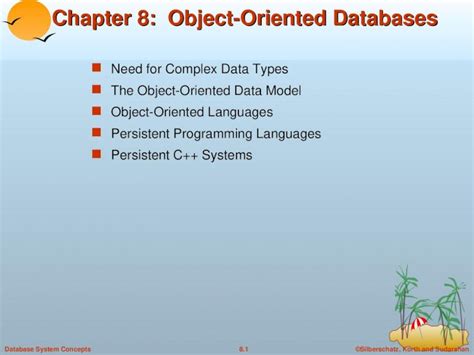 Ppt ©silberschatz Korth And Sudarshan81database System Concepts Chapter 8 Object Oriented