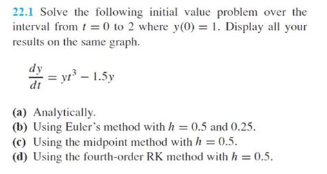 solved 22 1 solve the following initial value problem over