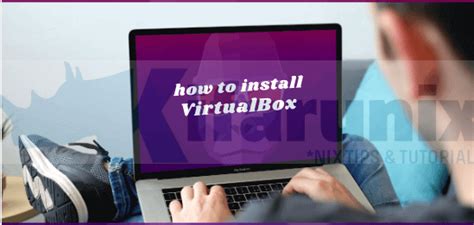 Install Virtualbox On Ubuntu Kifarunix
