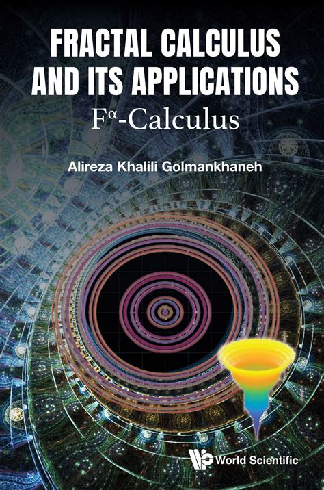Fractal Calculus And Its Applications Ebook By Alireza Khalili Golmankhaneh Epub Rakuten