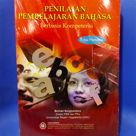Detail Buku Burhan Nurgiyantoro Penilaian Pembelajaran Bahasa Berbasis Kompetensi Koleksi Nomer