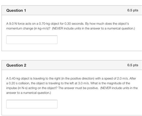 Solved Question1 0 5 Pts A 9 0 N Force Acts On A 0 70 Kg