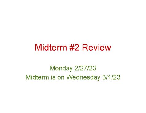 Midterm 2 Review Slides Midterm 2 Review Monday 227 Midterm Is On
