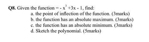 Solved Q8 Given The Function −x33x−1 Find A The Point