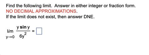 Solved Find The Following Limit Answer In Either Integer Chegg