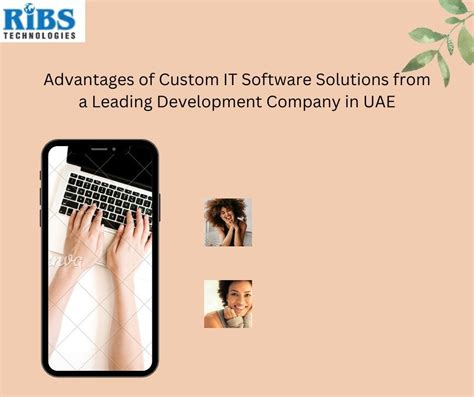 Advantages Of Custom It Software Solutions From A Leading Development Company In Uae By