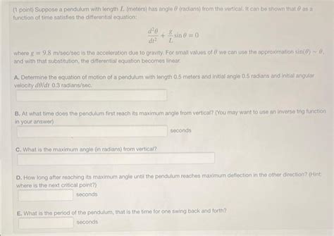 Solved 1 Point Suppose A Pendulum With Length L Meters Chegg