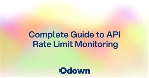 Odown Blog Complete Guide To Api Rate Limit Monitoring