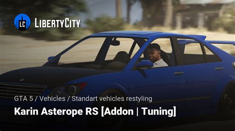 Karin Asterope Rs Addon Tuning For Gta 5