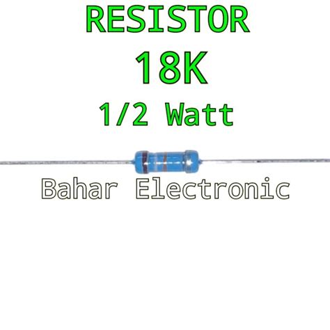 Jual Resistor 18k 1 2w Per 4 Biji Shopee Indonesia