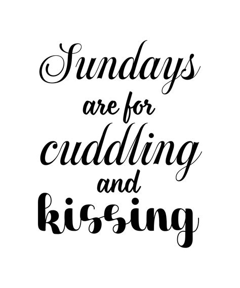 Sundays Are For Cuddling And Kissing Holiday Quote Slogan For T Shirt