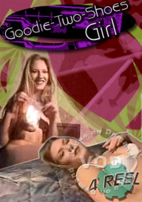 Goodie Two Shoes Girl 2002 By 4reel Productions Hotmovies
