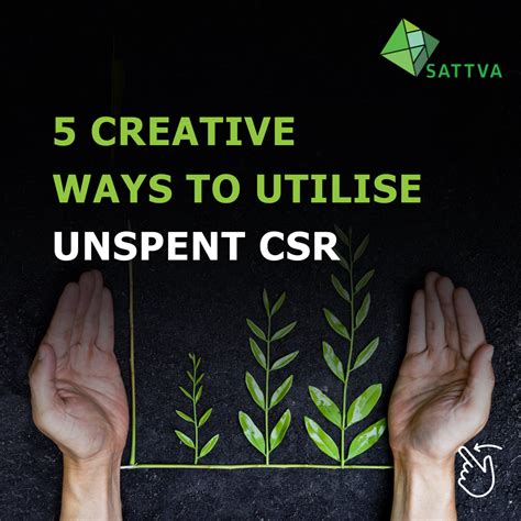 Five Creative Ways To Utilise Your Unspent Csr Budget Sattva Consulting