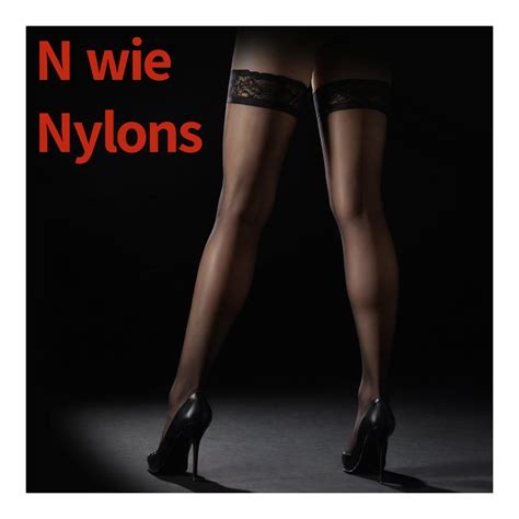 N For Nylons Insights Into The Nylon Fetish Smash Me Abc