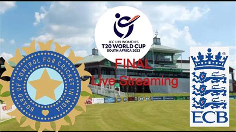 Indw Vs Eng U19 T20 World Cup Final भारत बनाम इंग्लैंड वर्ल्ड कप के