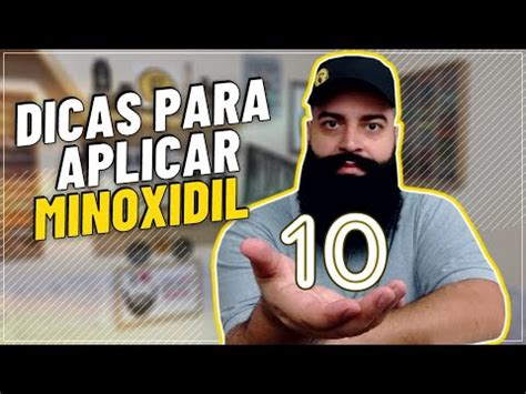 DICAS PARA APLICAR MINOXIDIL NA BARBA OU NO CABELO I 10 DICAS PARA