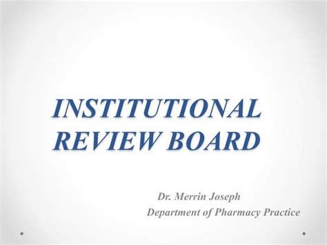 Institutional Ethics Committee Roles And Responsibilities Ppt