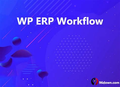 Download Wp Erp Workflow V122 Free 96downcom