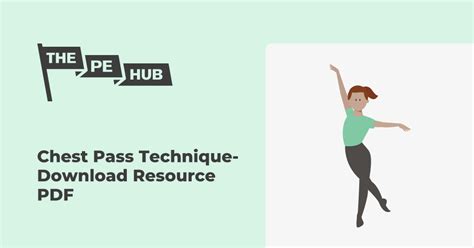 Chest Pass Technique Download Resource Pdf The Pe Hub