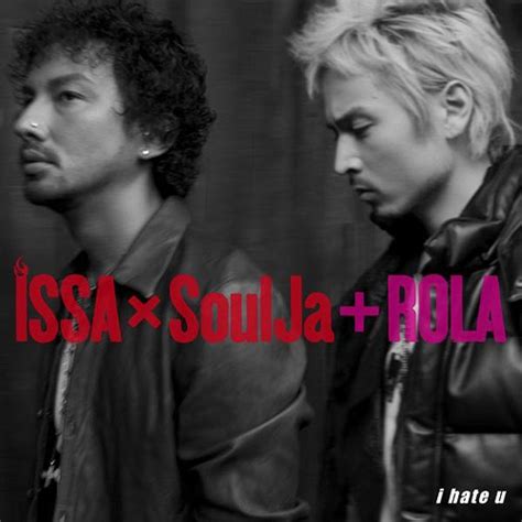 ISSA X SoulJa ROLA I Hate U MP Akiba Online