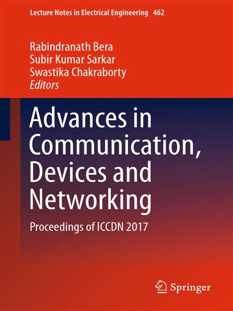 Advances In Communication Devices And Networking Rabindranath Bera Subir Kumar Sarkar Swastika