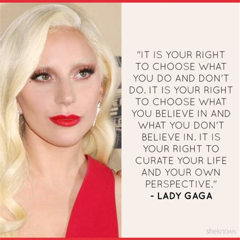 21 Lady Gaga Quotes Thatll Make You Want To Be A Better Person Sheknows