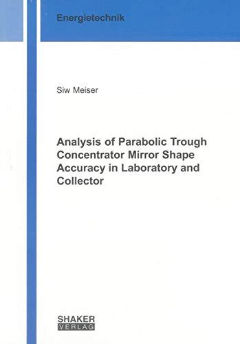 Analysis Of Parabolic Trough Concentrator Mirror Shape Accuracy In