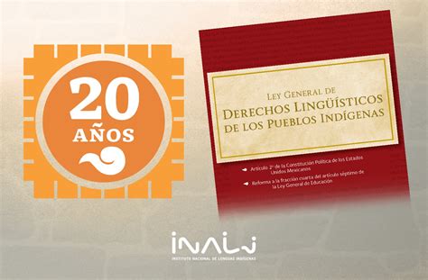 La Ley General De Derechos Lingüísticos De Los Pueblos Indígenas Cumple