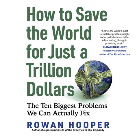 How To Save The World For Just A Trillion Dollars The Ten Biggest