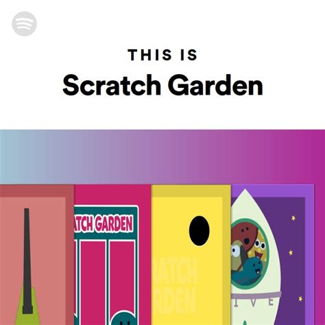 This Is Scratch Garden Playlist By Spotify Spotify