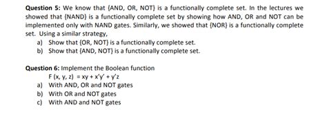 Solved Question 5 We Know That And Or Not Is A