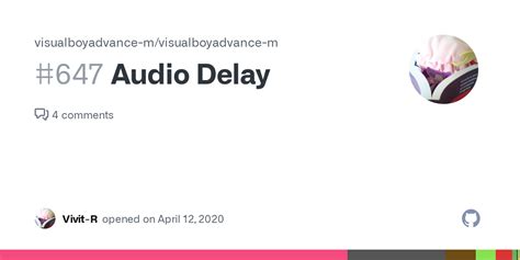 Audio Delay · Issue 647 · Visualboyadvance Mvisualboyadvance M · Github