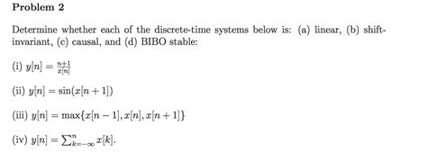 solved determine whether each of the discrete time systems