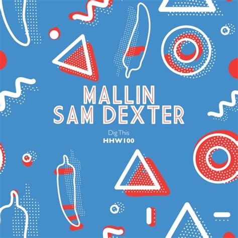 Stream Mallin Sam Dexter Dig This Extended Mix By Hungarian Hot