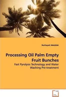 Libro Processing Oil Palm Empty Fruit Bunches Nurhayati Envío gratis