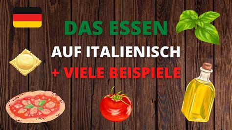 Das Essen Auf Italienisch Viele Beispiele Italienisch Lernen