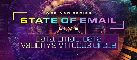 State Of Email Live Data Email Data Validitys Virtuous Circle
