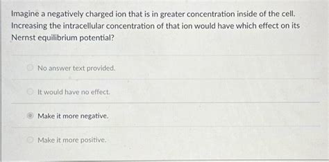 Solved Imagine A Negatively Charged Ion That Is In Greater