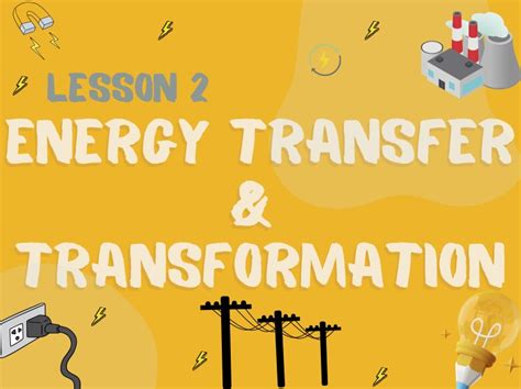 Energy Transfer And Transformations Science Bc
