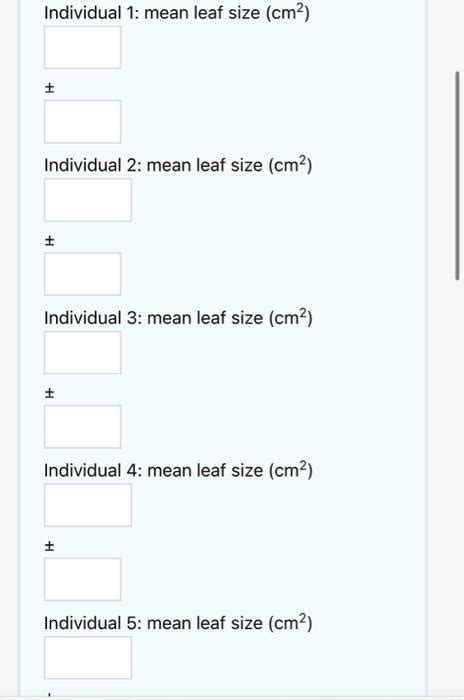 Solved Calculate The Mean Pm Se For The Leaf Sizes For Each