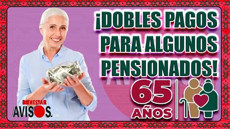 ≫ 👴💵¡pagos Para Los Pensionados Del Bienestar En Septiembre👴💵